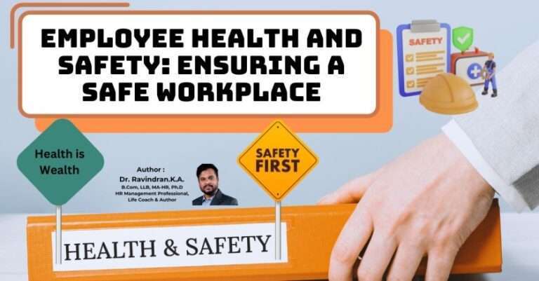 Employee Health and Safety: Ensuring a Safe Workplace ......